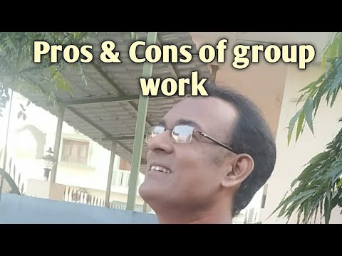 What is a group work || Pros and Cons of a Group work || How to develop ...