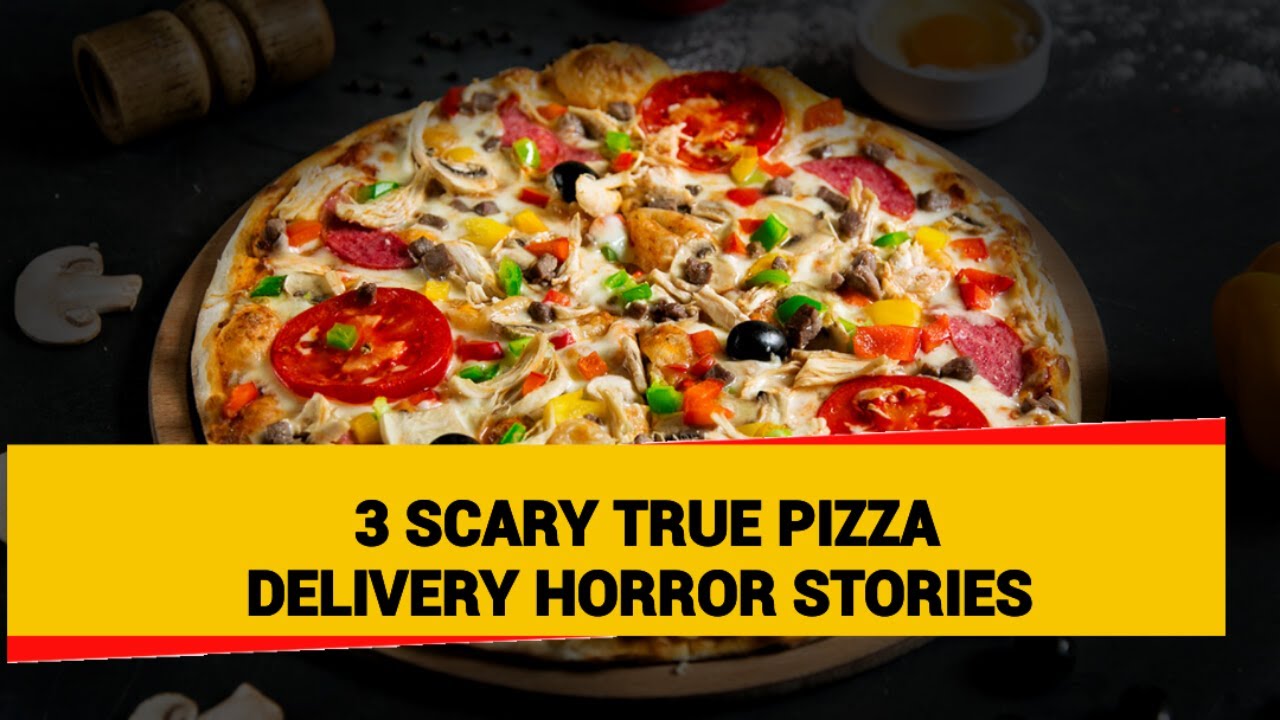 3 SCARY TRUE PIZZA DELIVERY HORROR STORIES - YouTube