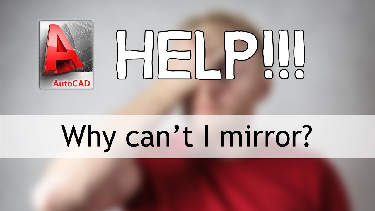 Why Cant I Mirror In AutoCAD YouTube why-cant-i-mirror-in-autocad-youtube