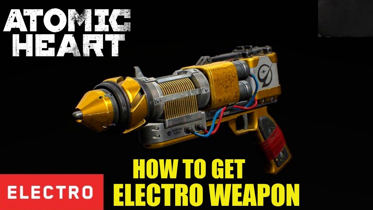 How to Get Electro ATOMIC HEART Electro Gun | Atomic Heart How to Get ...