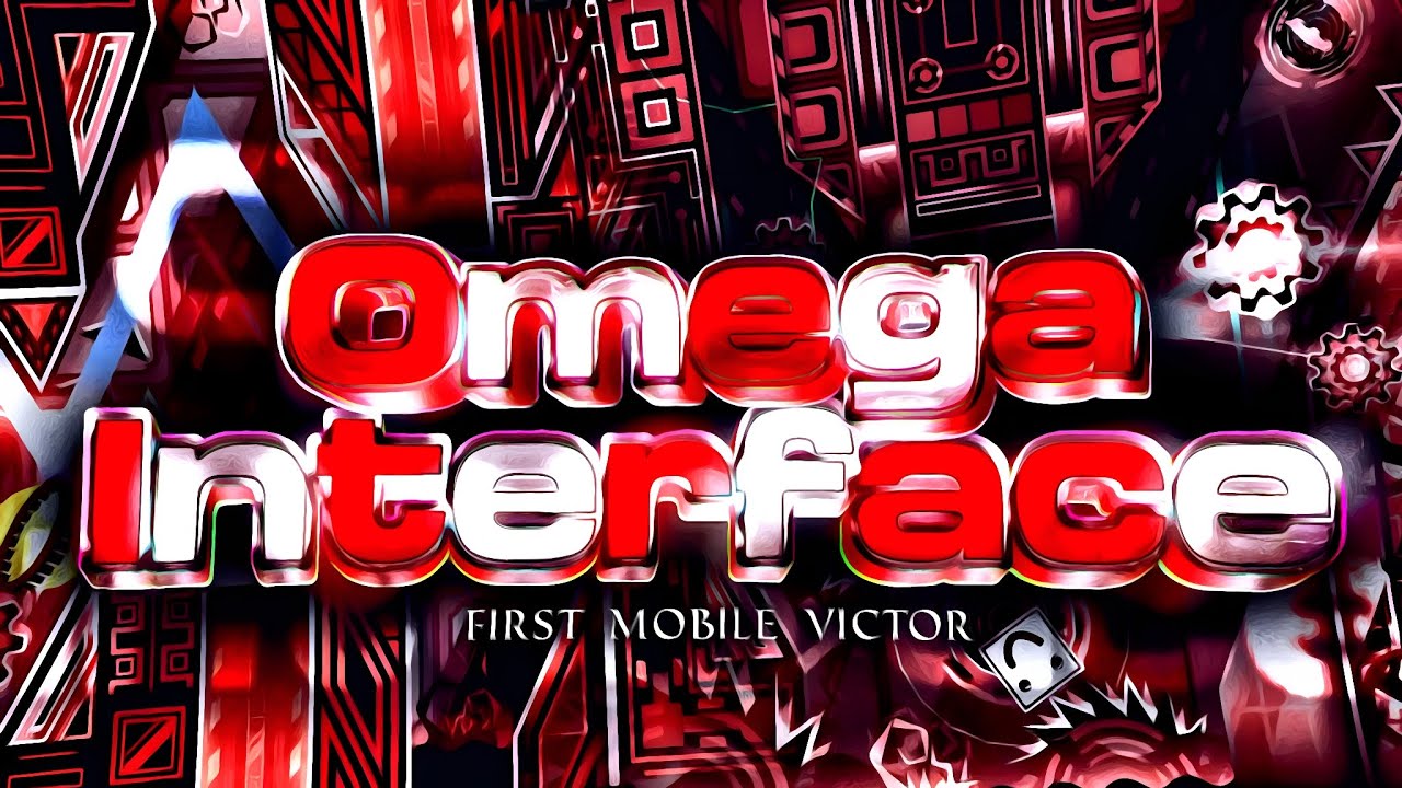 [FIRST MOBILE VICTOR] OMEGA INTERFACE 100% / TOP 133 EXTREME DEMON - YouTube