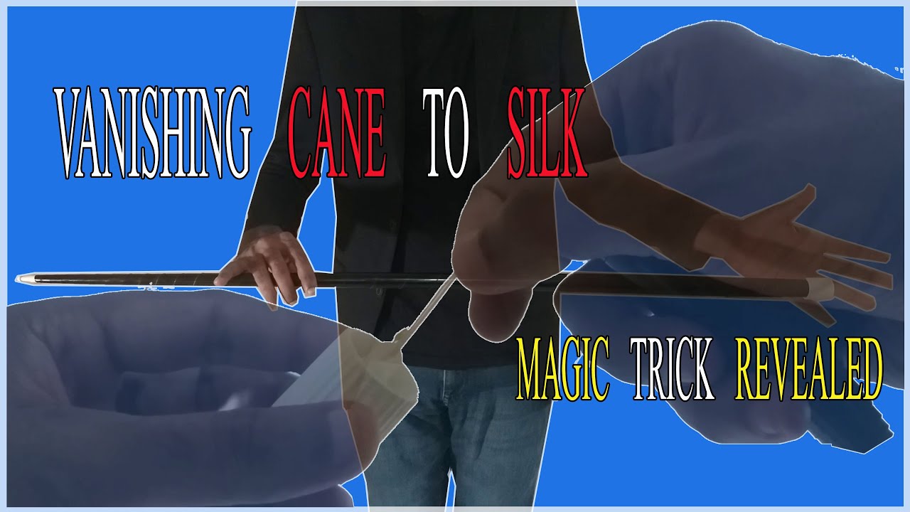 Vanishing Cane To Silk Magic Trick Revealed - YouTube