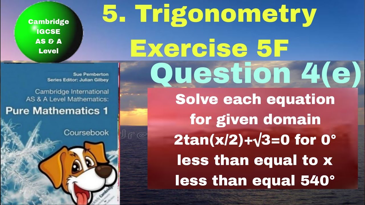 Solve Each Equation For Given Domain 2tan x 2 3 0 For 0 Less Than