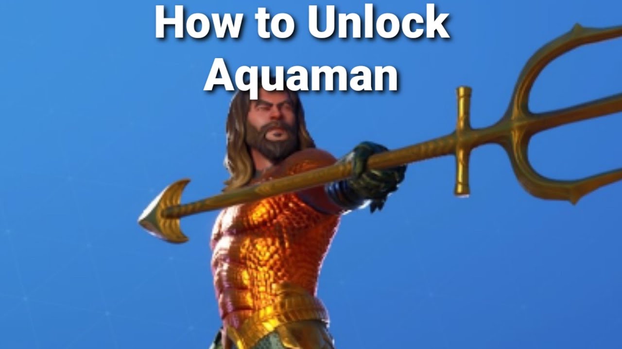 How to Unlock Aquaman in Fortnite (both styles) - YouTube