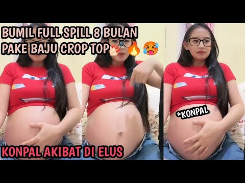 LIVE BUMIL 8 BULAN FULL SPILL‼️ - KONPAL LIVE BARENG ADEK ELUS PERUT🔥
