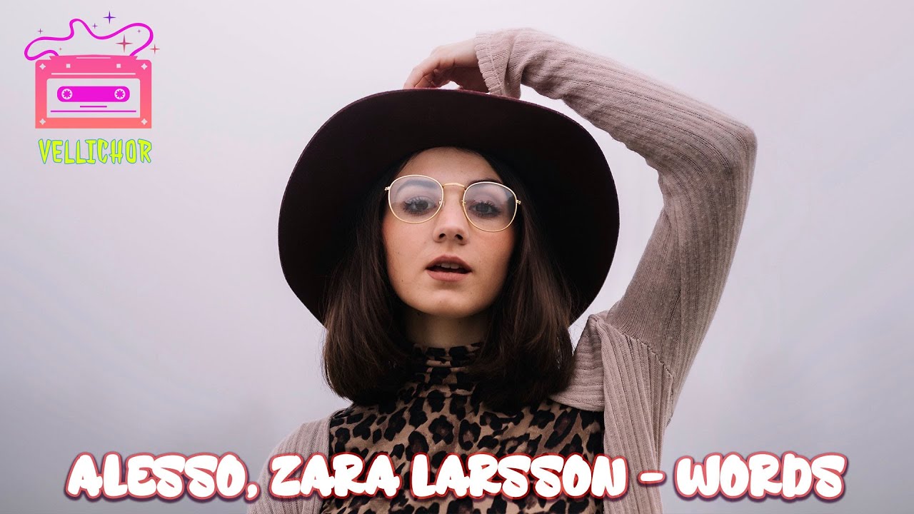 Alesso, Zara Larsson - Words (Lyrics) - YouTube