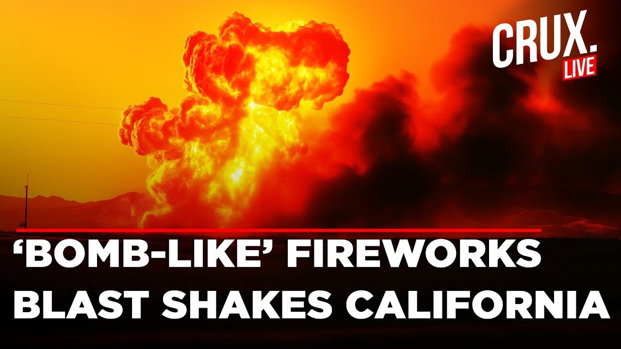 LIVE | Fireworks Facility Explodes In California, Triggers Massive ...