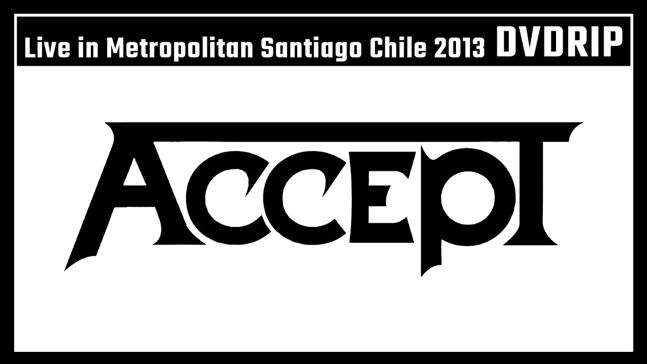 Accept - Live In Chile 2013 [DVDrip1080] - YouTube