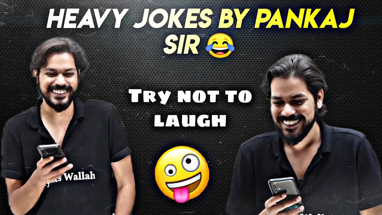 HEAVY JOKES BY PANKAJ SIR 🤣 | PANKAJ SIR | PHYSICS WALLAH - YouTube