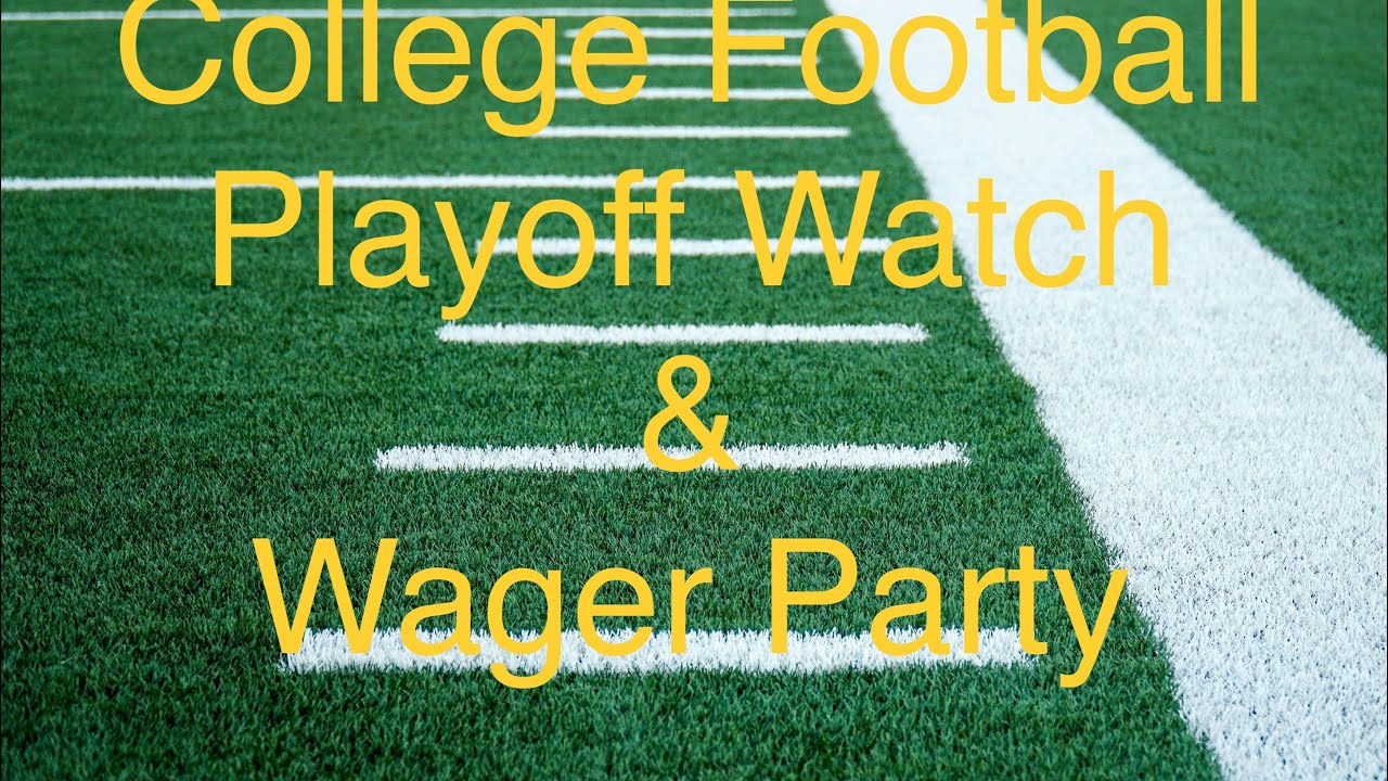 College Football 6 team Watch & Wager Party - YouTube