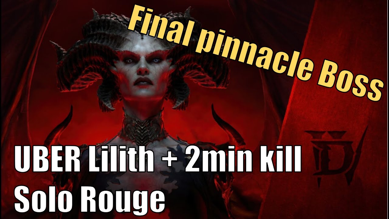 Diablo IV Uber Lilith 2 min kill Solo rouge - YouTube
