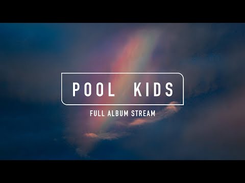 Pool Kids - Pool Kids [FULL ALBUM STREAM]