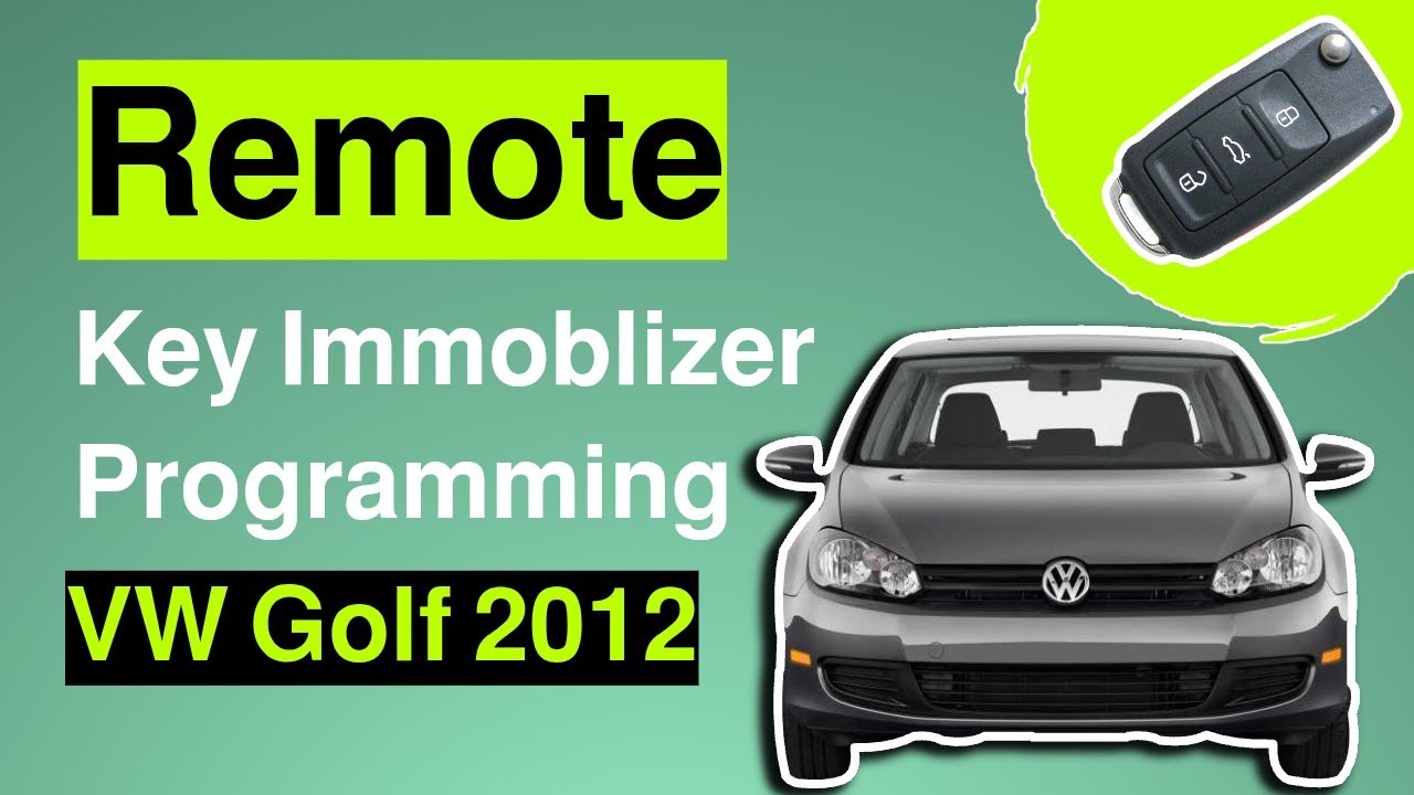 2012 VW Golf Remote Key Immoblizer Programming - YouTube