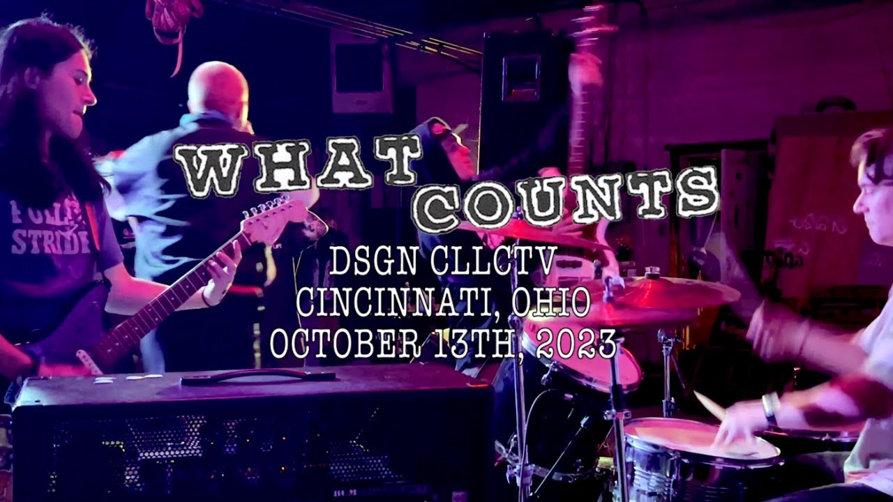 What Counts - Live @ DSGN CLLCTV - Cincinnati, Ohio - 10/13/2023 - YouTube