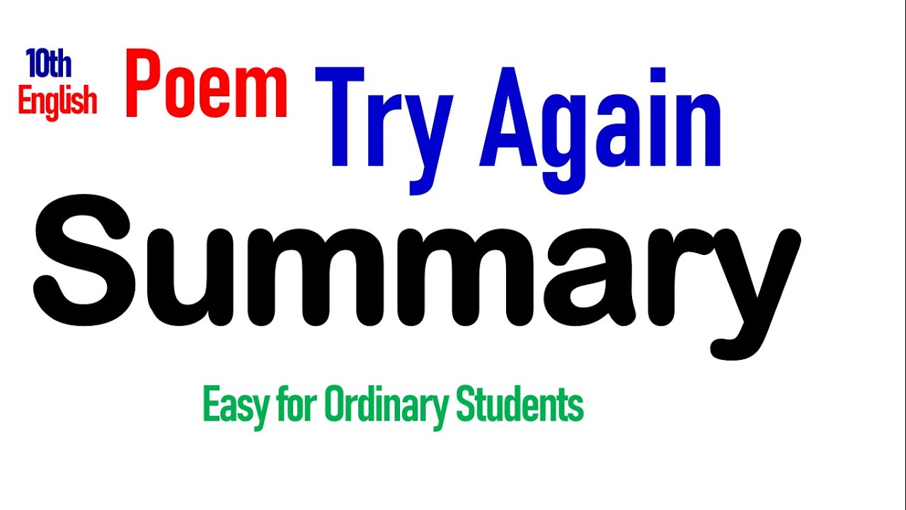 Summary Try Again By William Edward Hickson 10th Class English Summary Summary Try Again By William Edward Hickson 10th Class English Summary