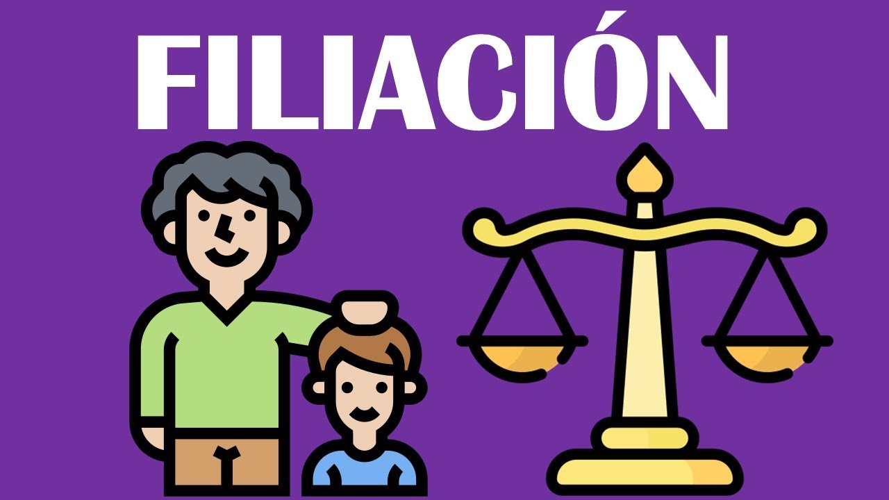 FILIACIÓN / DERECHO FAMILIAR / DERECHO DE FAMILIA / ¿QUÉ ES LA ...