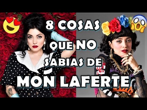 8 COSAS QUE NO SABÍAS DE MON LAFERTE - YouTube