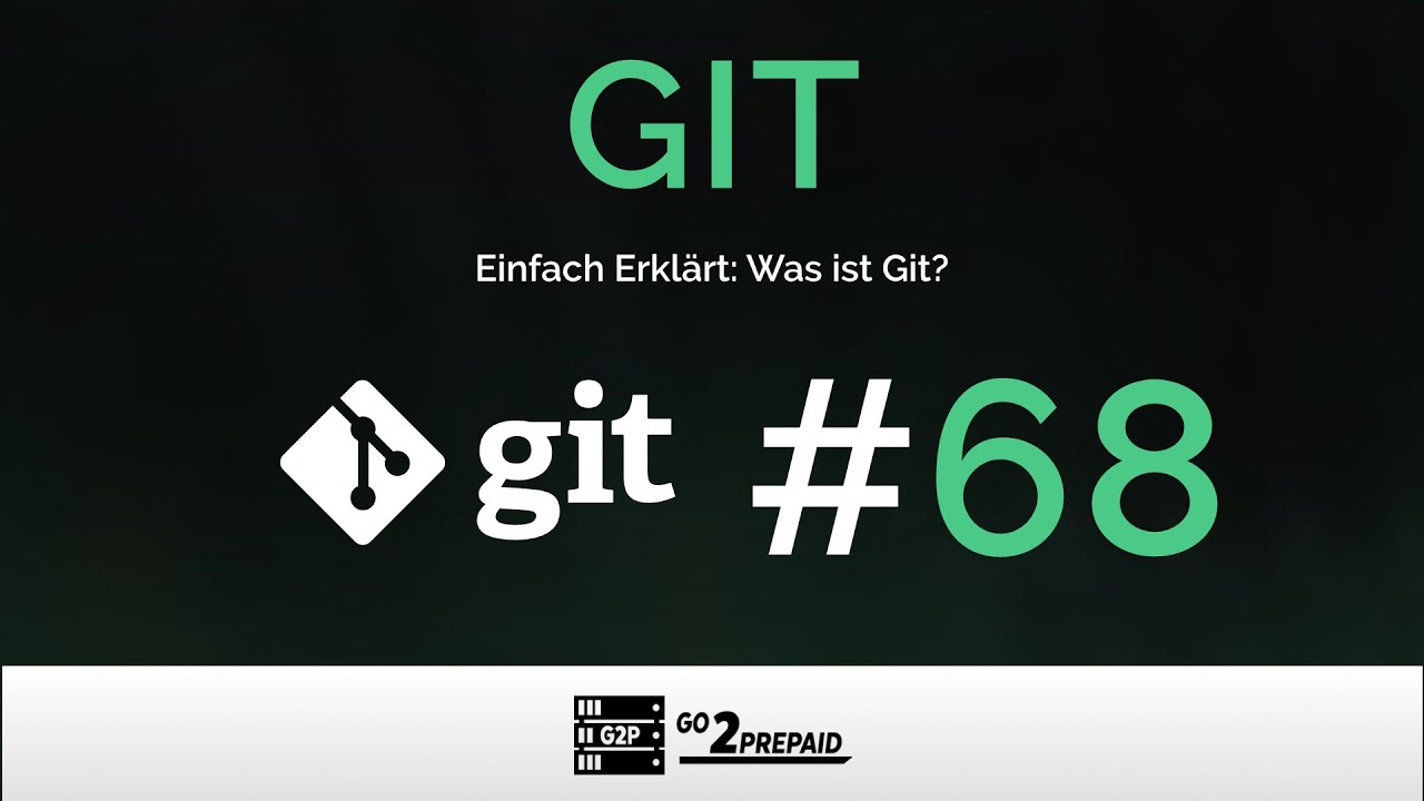 #68 Einfach Erklärt: Was ist GIT? - YouTube