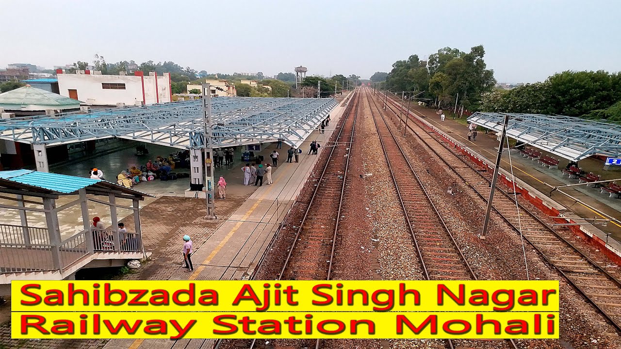 Sahibzada Ajit Singh Nagar Mohali Railway Station / SANDEEP ...