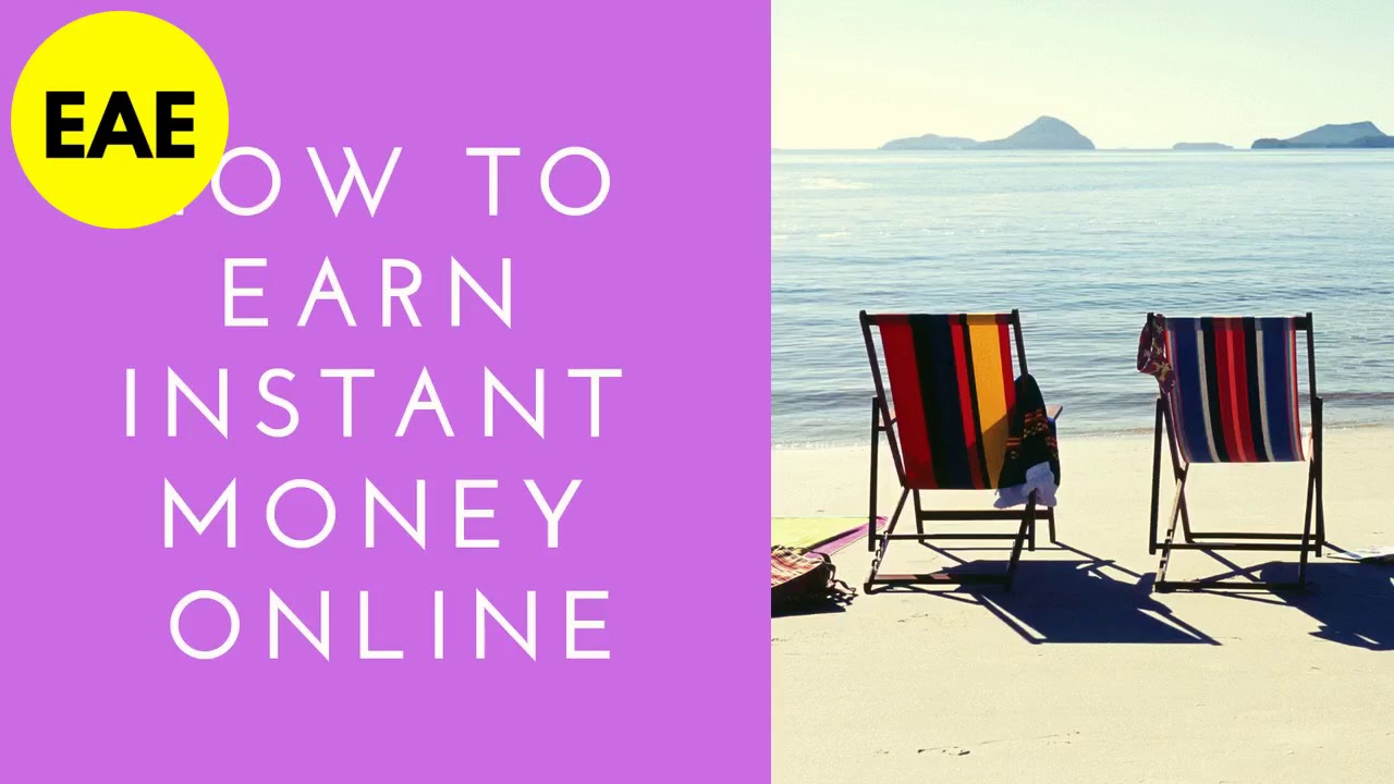 How to Earn Instant Money Online - YouTube