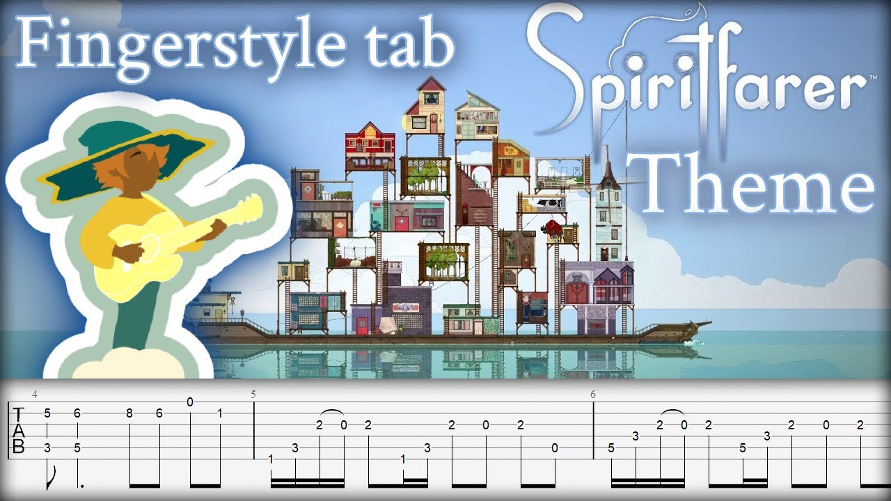 Spiritfarer Theme Fingerstyle tab - Last Voyage - YouTube