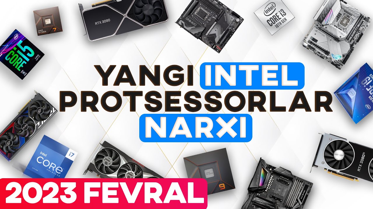 Yangi intel protsessorlar narxi 2023 fevral i3, i5, i7 ,i9 - YouTube