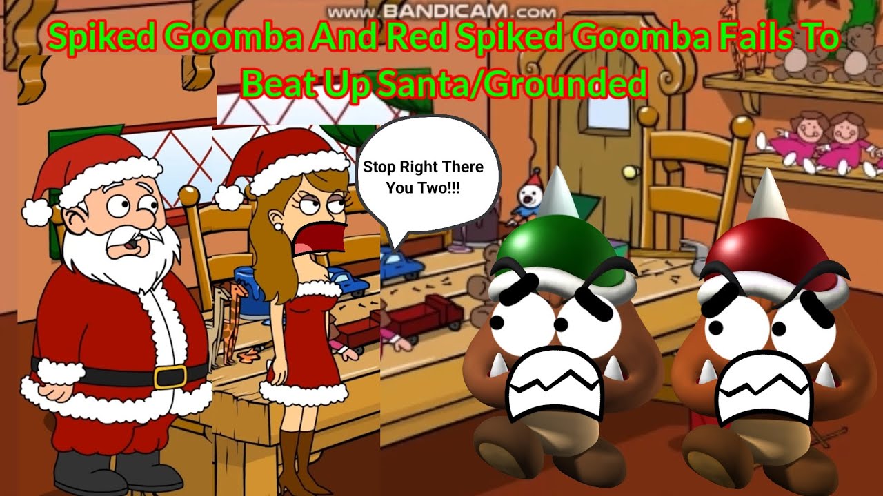 Spiked Goomba And Red Spiked Goomba Fails To Beat Up Santa/Grounded ...