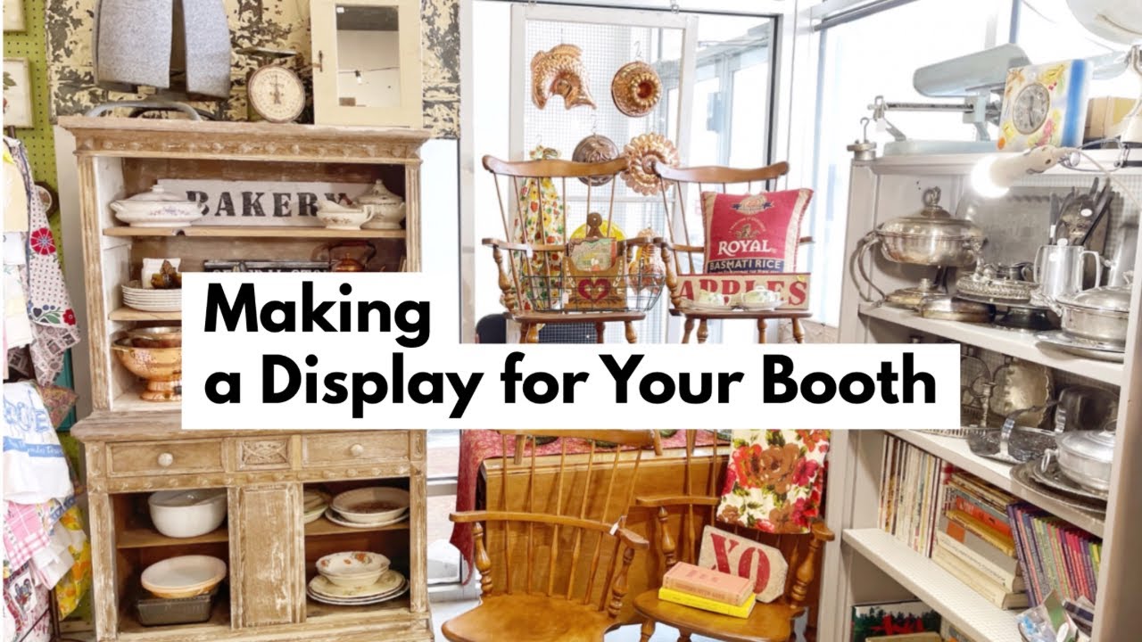 Booth 101 | Antique /Craft Booth Displays | Making a NEW Display - YouTube