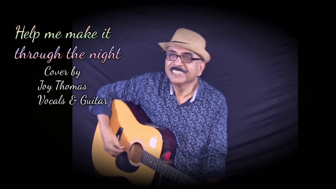 Help me make it through the night | Cover | Joy Thomas | Vocals ...