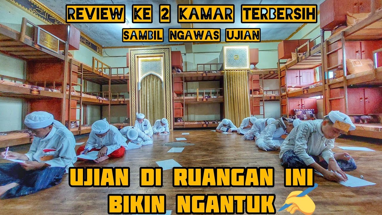 NGAWAS UJIAN SANTRI DALWA 2 DAN 3,DI KAMAR TERBERSIH DAN RAPI - YouTube