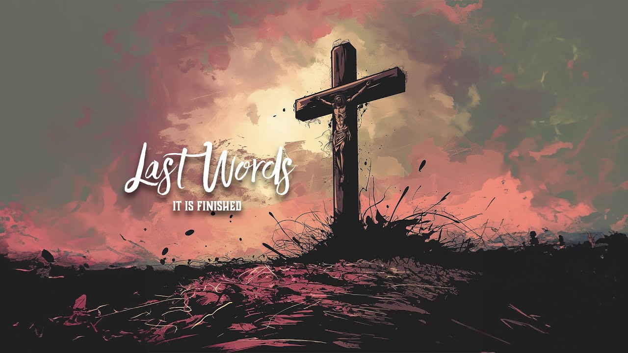 Last Words Part 3 | Mark Blakeley | Wellsville First Christian Church ...