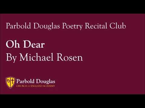 Oh Dear by Michael Rosen [Parbold Douglas Poetry Recital Club] - YouTube