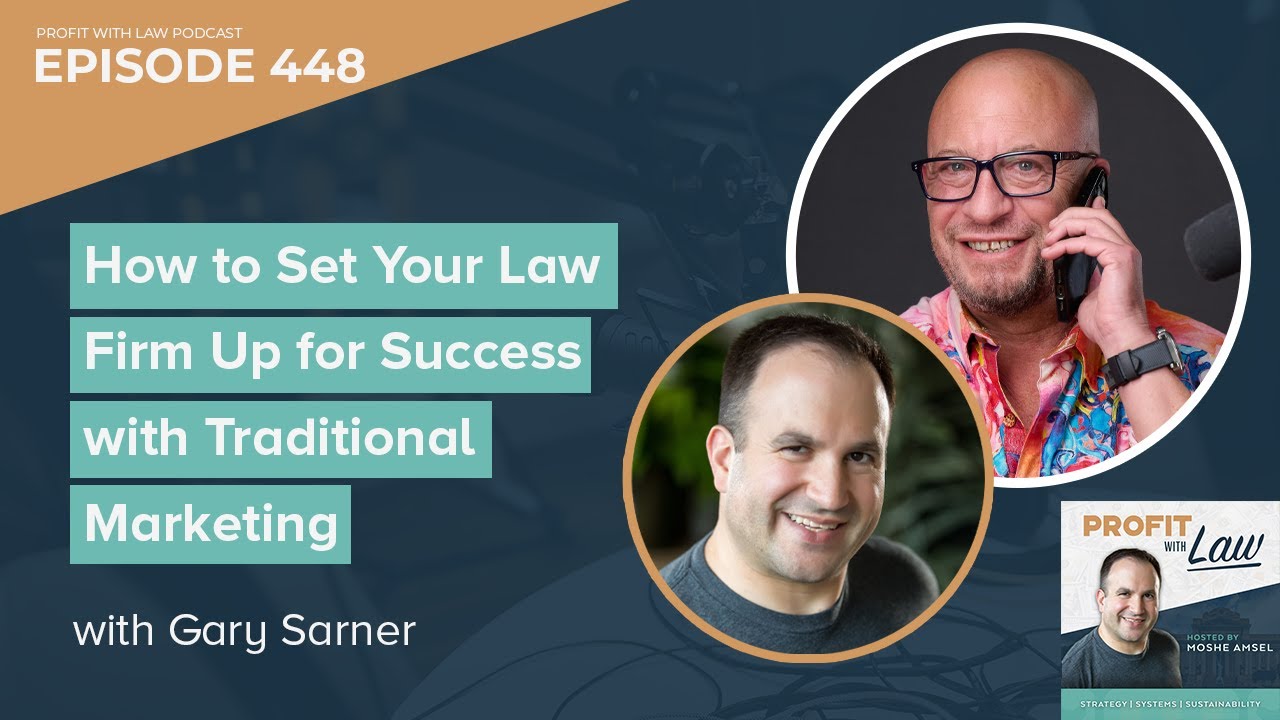 How to Set Your Law Firm Up for Success with Traditional Marketing with ...
