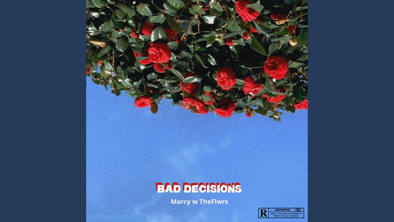 Bad Decisions - YouTube