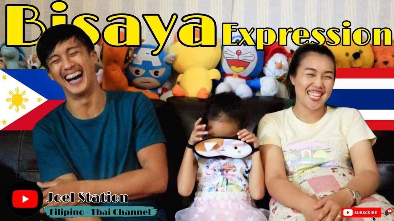 Teaching my Thai wife & child 10 Bisaya Expression | Bisaya 101 | Joel Station | Pinoy in ...