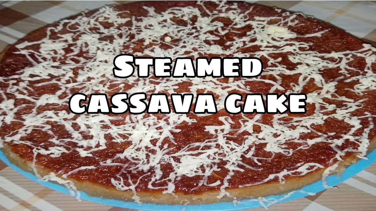 Simple recipe of steamed cassava pudding - YouTube