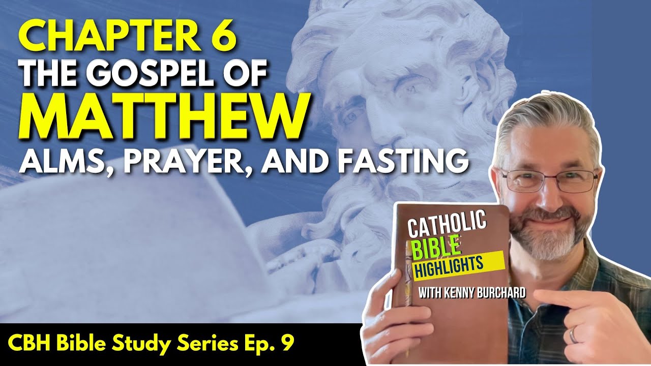 [BIBLE STUDY] The Gospel of Matthew - Chapter 6 - Ep. #09 - YouTube