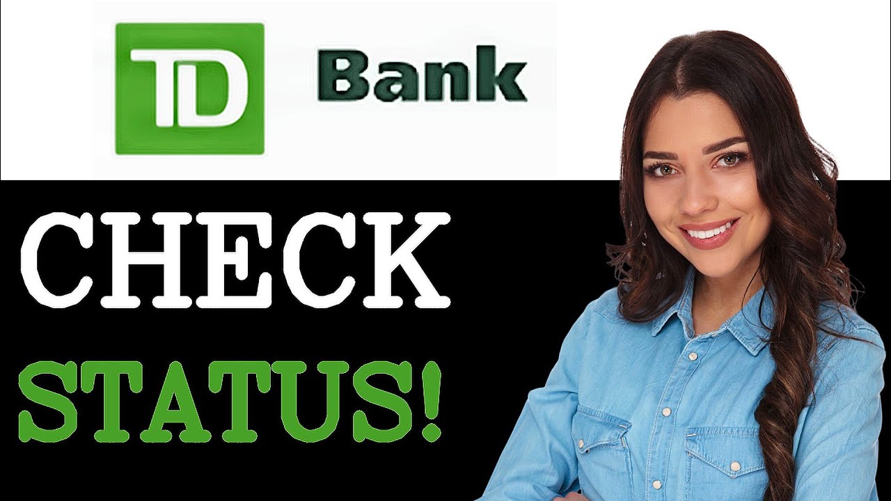 How To Check TD Bank Personal Loan (2025) - YouTube
