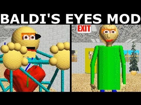 Baldi's Eyes Mod - Gameplay No. 1 (Baldi's Basics In Education and ...