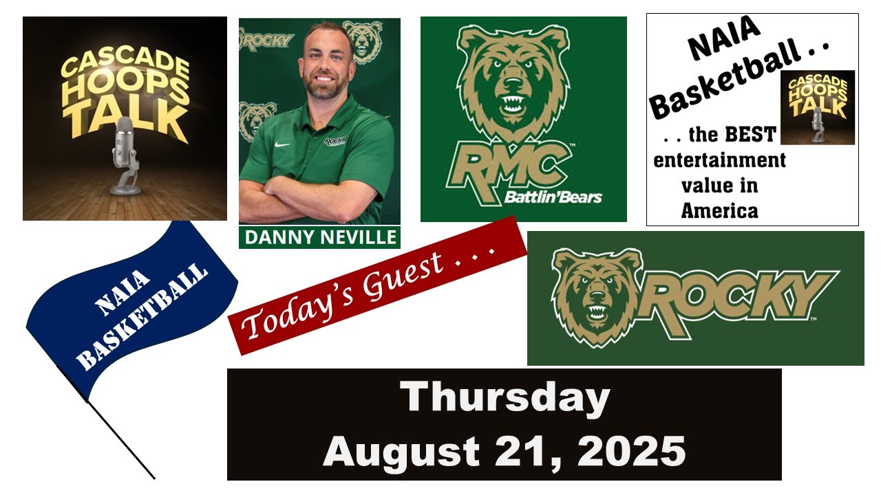 08 21 25 – Guest – Danny Neville, Head Men's Basketball Coach at Rocky ...
