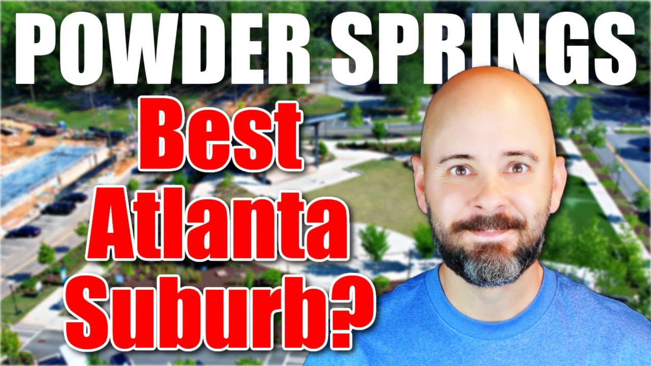 Is Powder Springs the Best Atlanta Suburb - YouTube