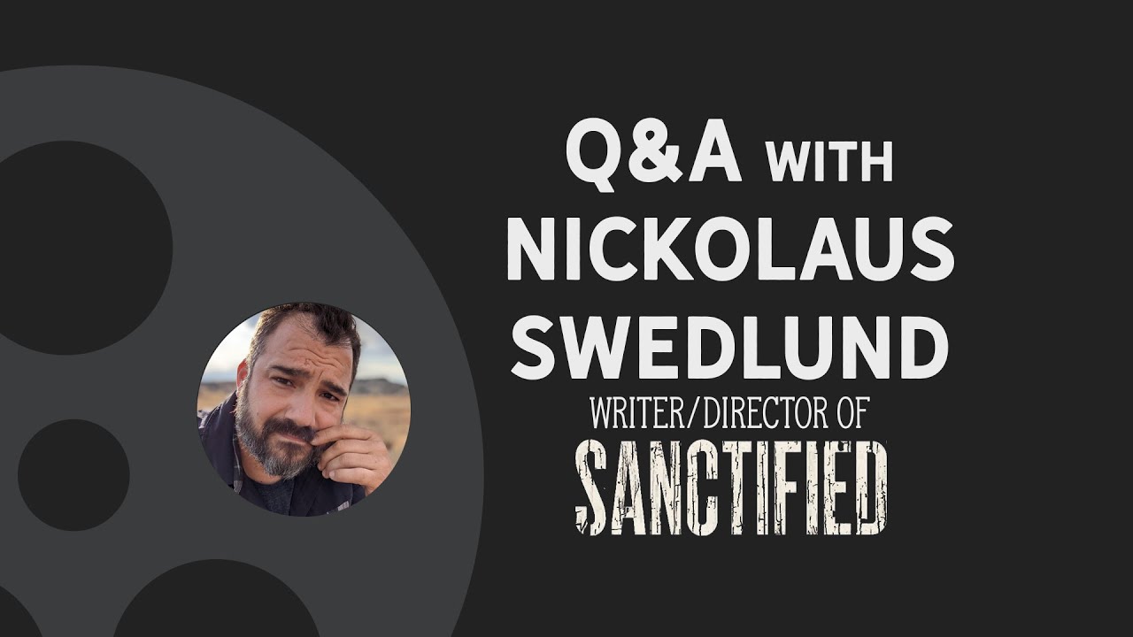 Q&A w/ "Sanctified" Director Nickolaus Swedlund (plus actor Andrew ...