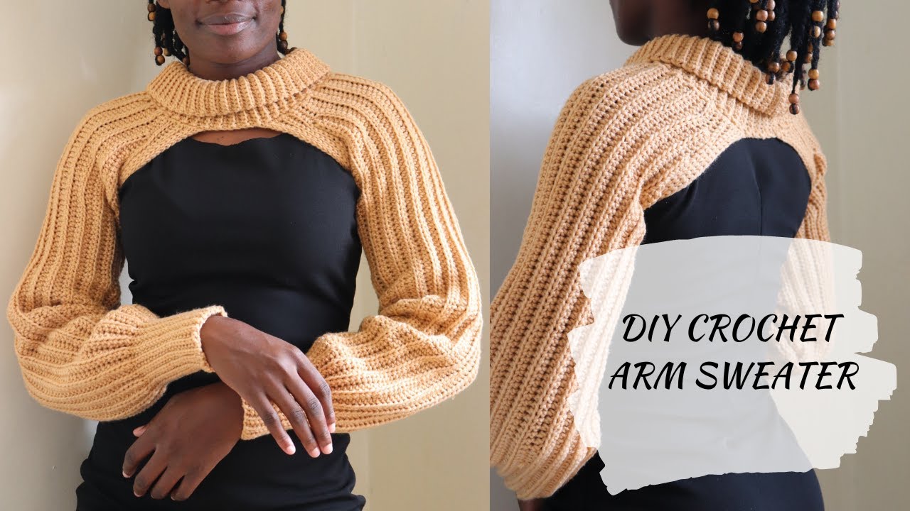 How to crochet Arm Sweater || crochet sleeve sweater pattern.|| dreamcrochets - YouTube
