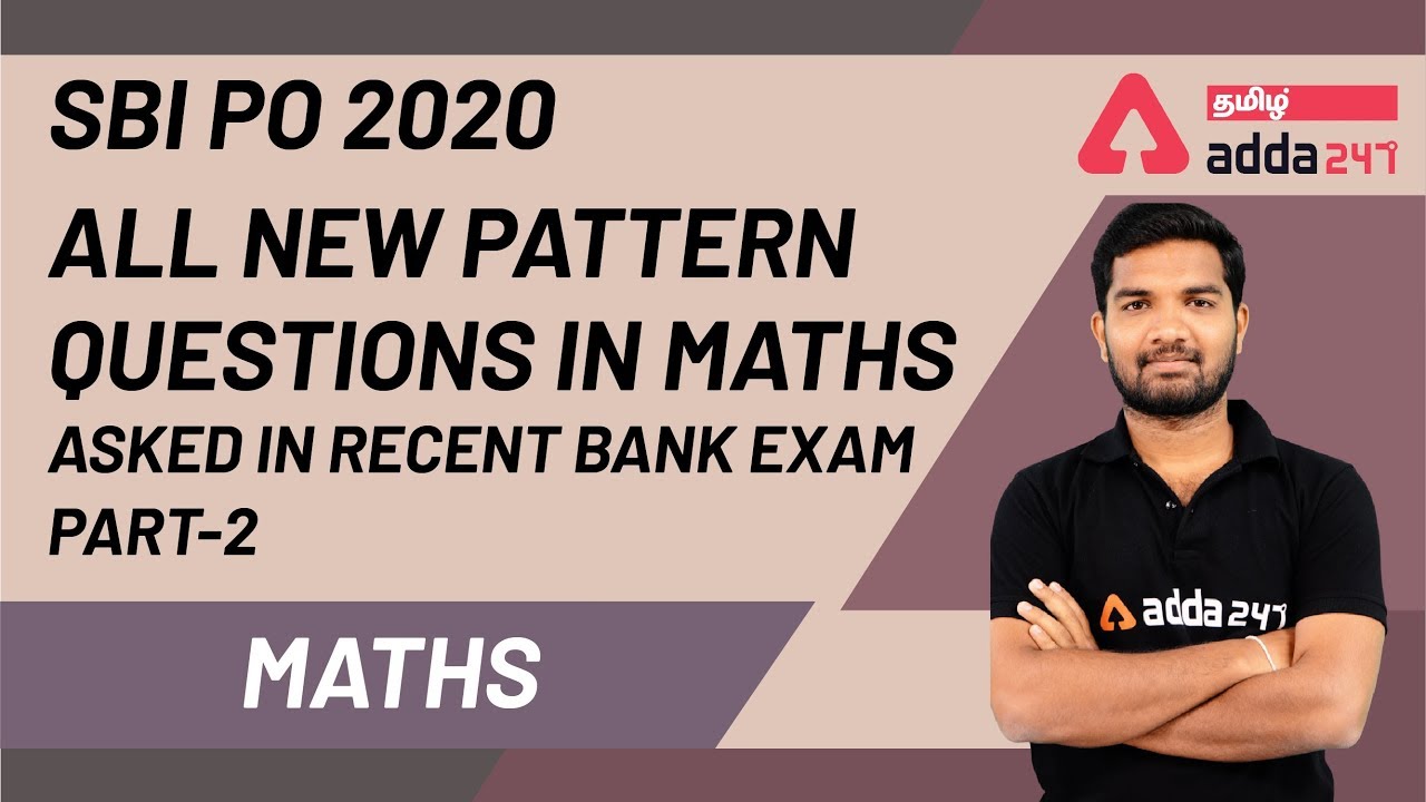 SBI PO | All New Pattern Questions in Maths Asked in Recent Bank Exam ...