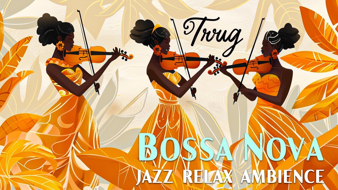 Bossa Nova Melody ~ Relaxing Bossa Nova Jazz Under the Palm Trees ...
