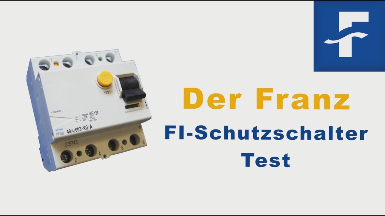 Franz FI Schutzschalter Test - YouTube