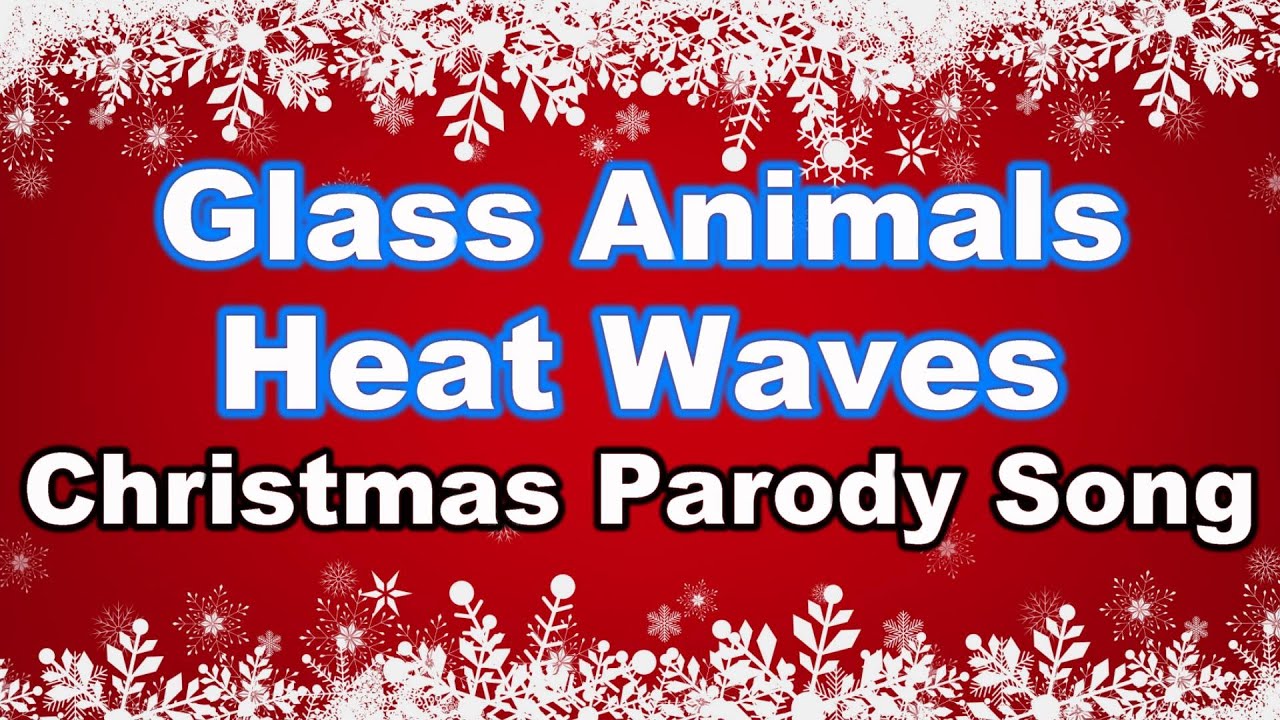 Blinky The Christmas Elf - Glass Animals - Heat Wave Christmas Parody ...