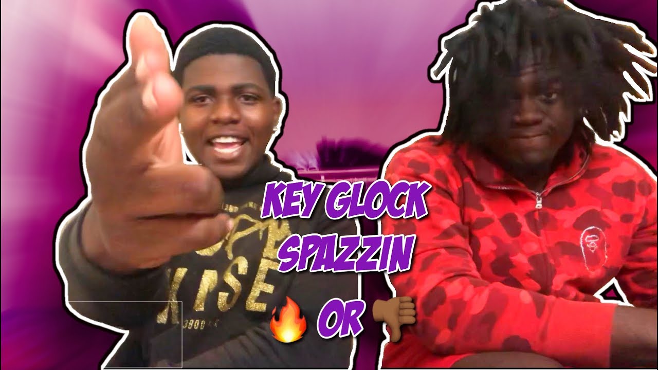 Key Glock Spazzin Out Official Video| REACTION - YouTube