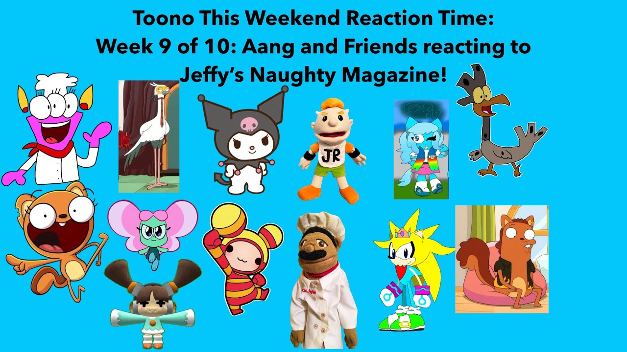 Toono This Weekend Reaction Time: Aang and Friends reacting to Jeffy’s ...
