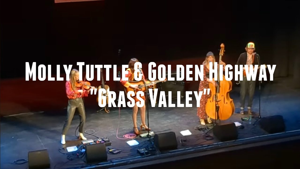 "Grass Valley" - Molly Tuttle & Golden Highway - YouTube